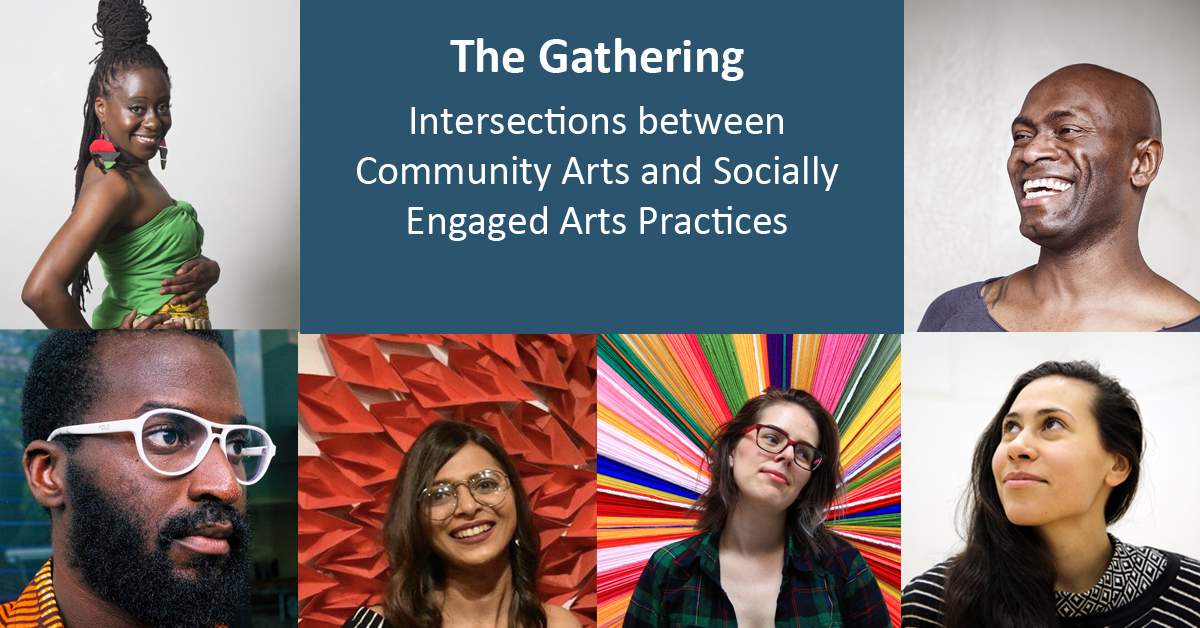 The Gathering 1.0: Intersections between Community Arts & Socially ...